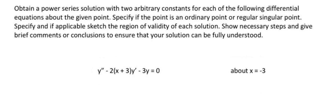 Solved Obtain a power series solution with two arbitrary | Chegg.com