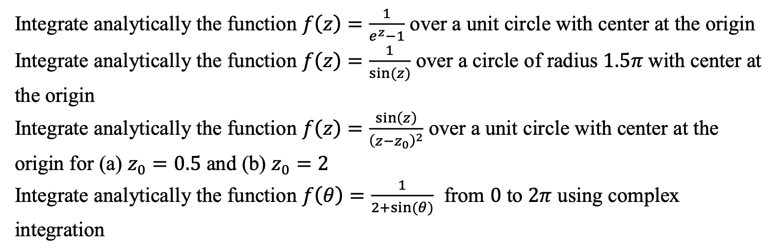 Solved Integrate analytically the function f(z) = = | Chegg.com