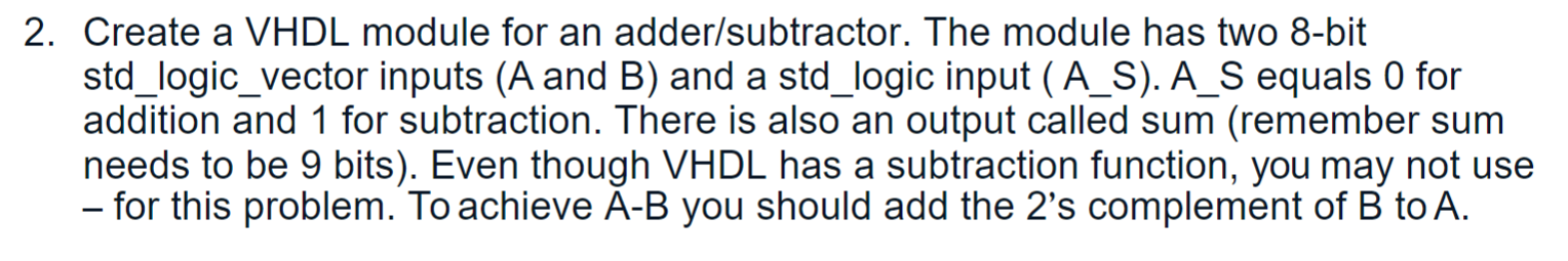 2. Create a VHDL module for an adder/subtractor. The | Chegg.com
