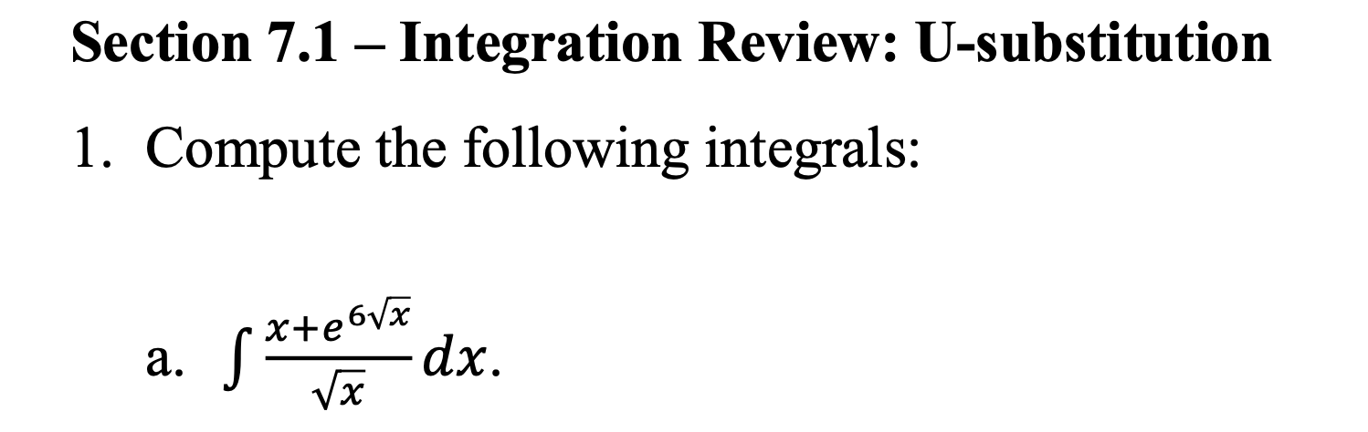 Solved Section 7.1 - Integration Review: U-substitution 1. | Chegg.com