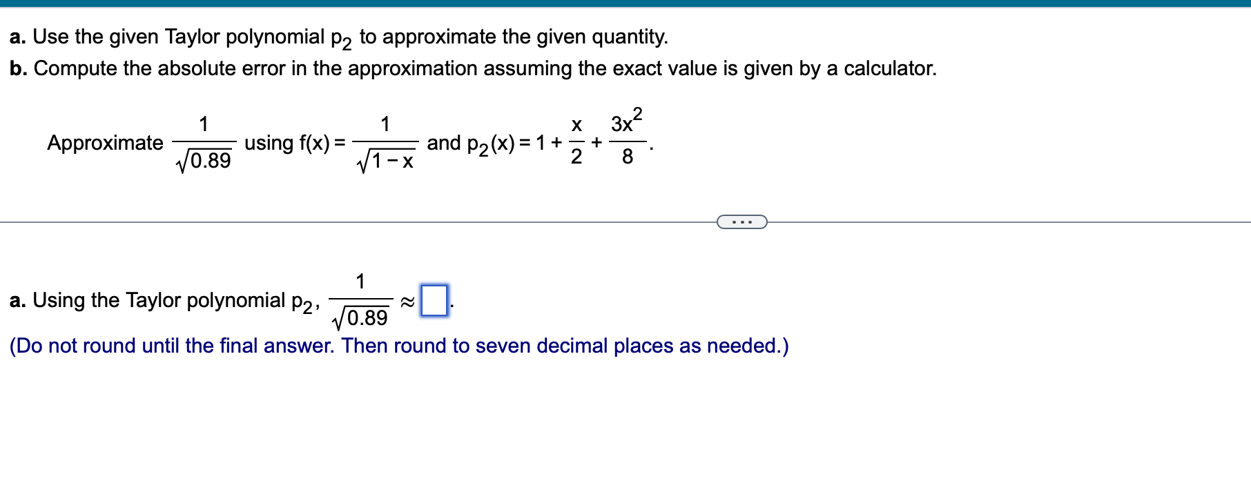 Solved a. Use the given Taylor polynomial p2 to approximate | Chegg.com