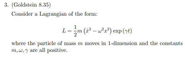 Solved 3. (Goldstein 8.35) Consider a Lagrangian of the | Chegg.com