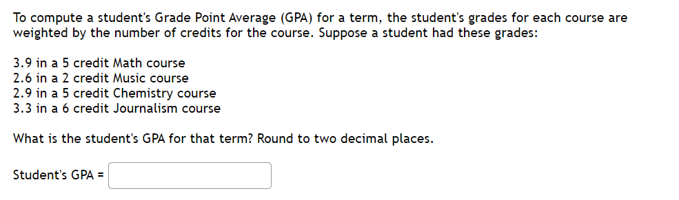 Solved To compute a student's Grade Point Average (GPA) for | Chegg.com