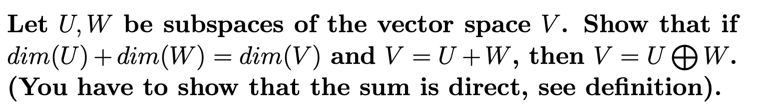 Solved Let U, W be subspaces of the vector space V. Show | Chegg.com