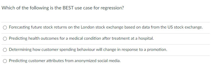 Solved Which of the following is the BEST use case for | Chegg.com