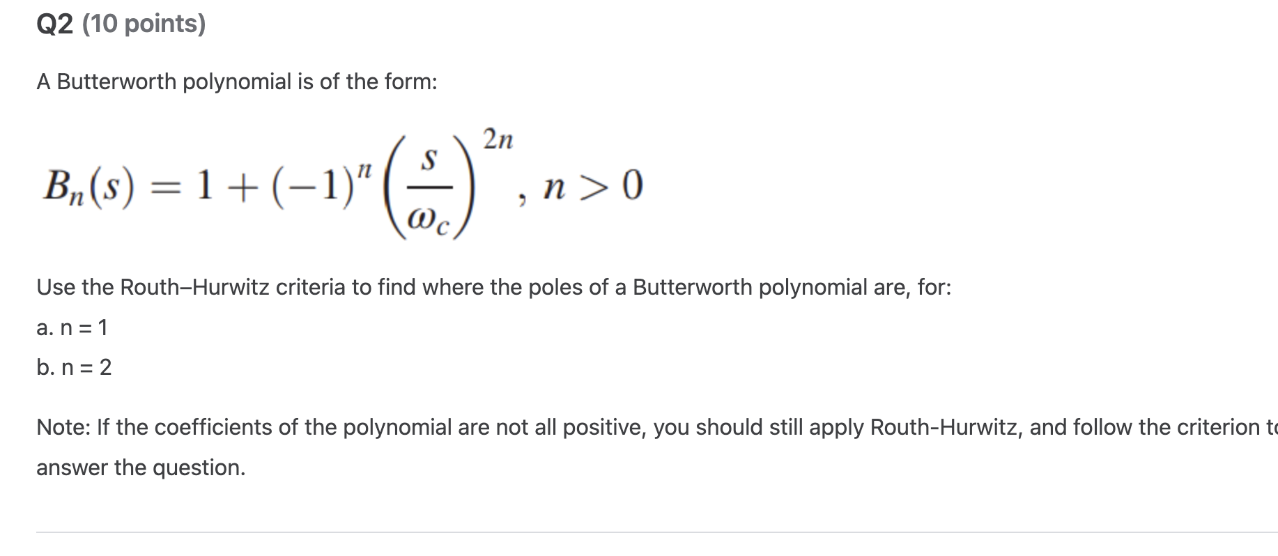 Solved Use the Routh-Hurwitz criteria to find where the | Chegg.com