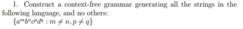 Solved 1. Construct a context-free grammar generating all | Chegg.com