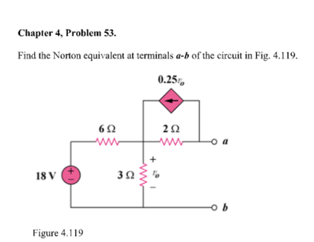 Solved Chapter 4, Problem 53. Find the Norton equivalent at | Chegg.com
