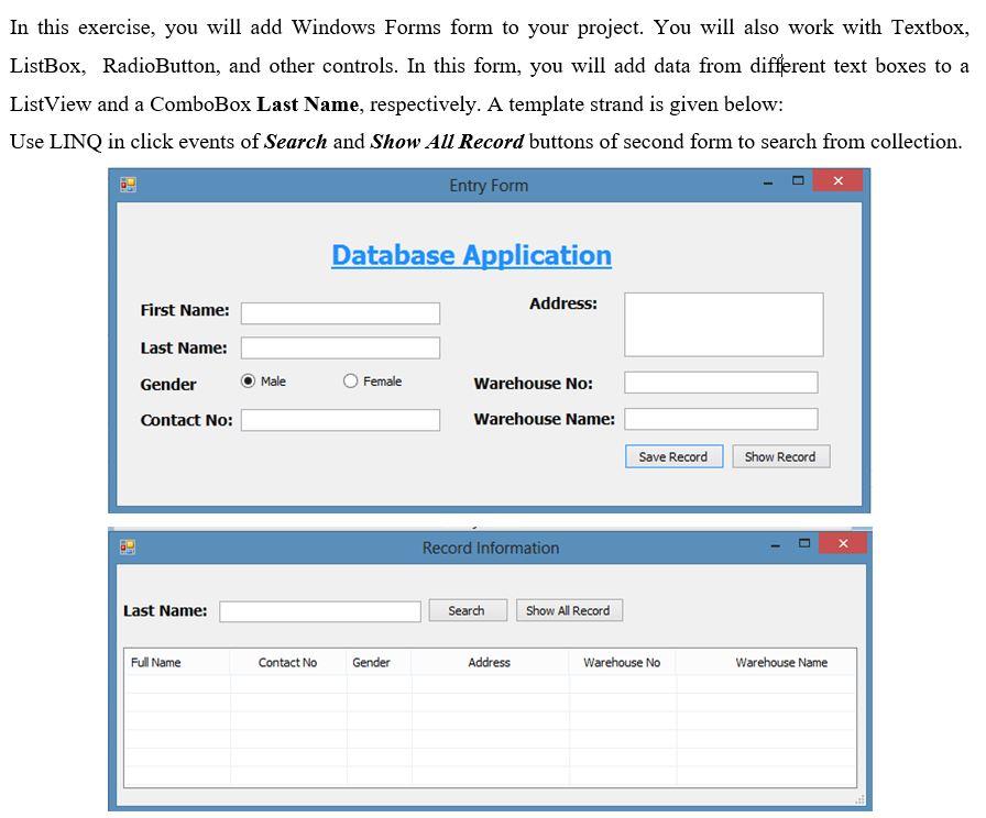 In this exercise, you will add Windows Forms form to | Chegg.com