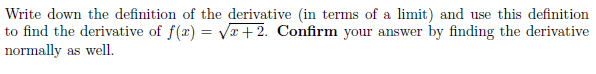Solved Write down the definition of the derivative (in terms | Chegg.com
