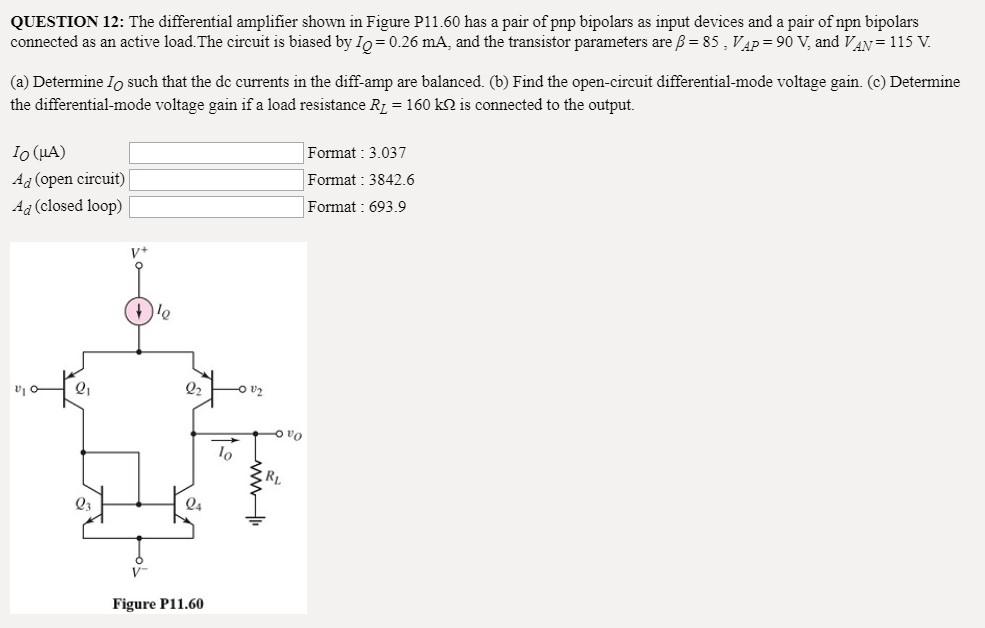 Solved QUESTION 12: The differential amplifier shown in | Chegg.com