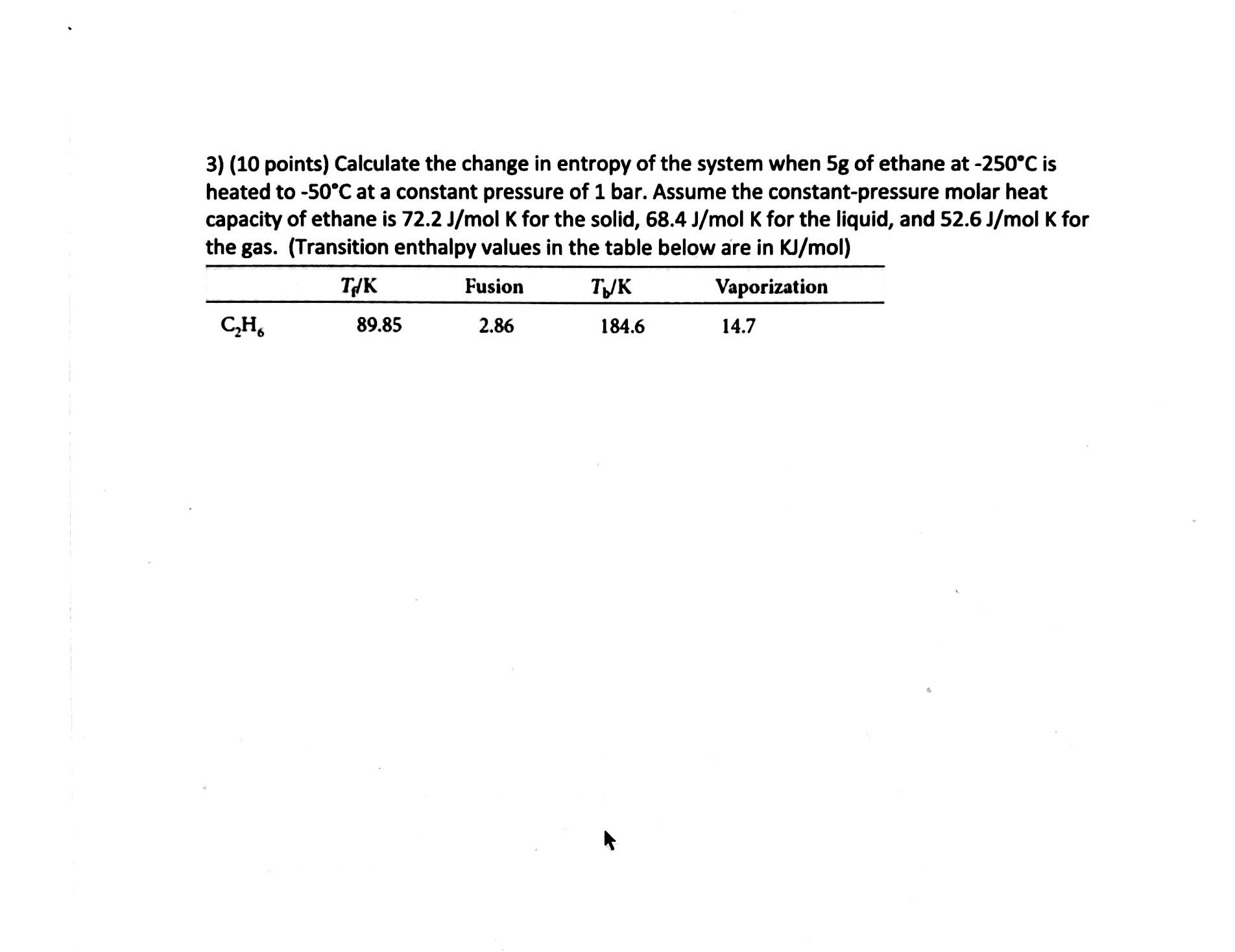 Solved (10 ﻿points) ﻿Calculate the change in entropy of the | Chegg.com