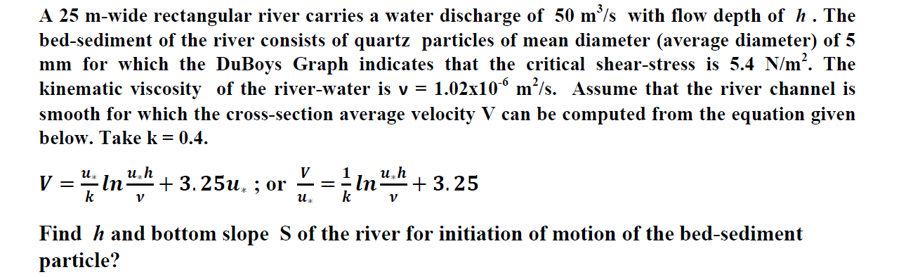 Solved A 25 m-wide rectangular river carries a water | Chegg.com