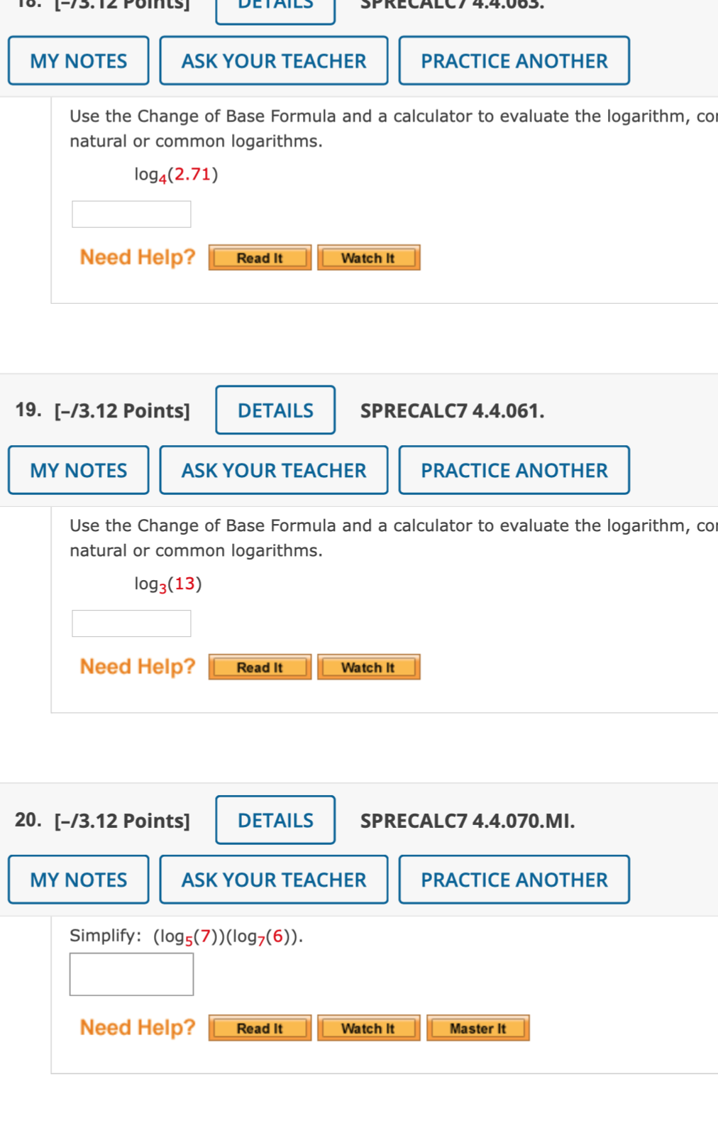 Solved Use the Change of Base Formula and a calculator to | Chegg.com