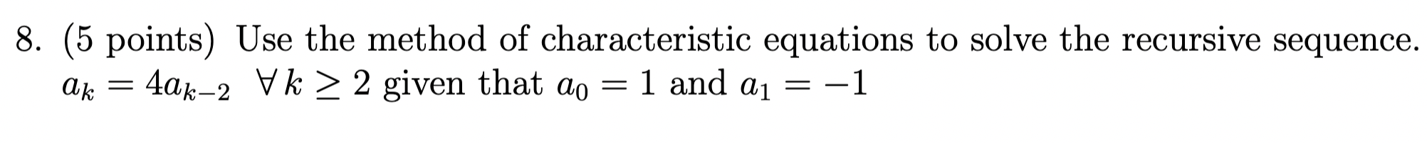 Solved 8. (5 points) Use the method of characteristic | Chegg.com Solved 8. (5 points) Use the method of characteristic | Chegg.com