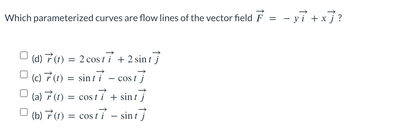 Solved Which parameterized curves are flow lines of the | Chegg.com