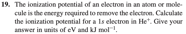 Solved 9. The ionization potential of an electron in an atom | Chegg.com