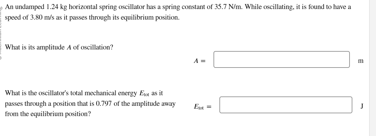 Solved An undamped 1.24 kg horizontal spring oscillator has | Chegg.com