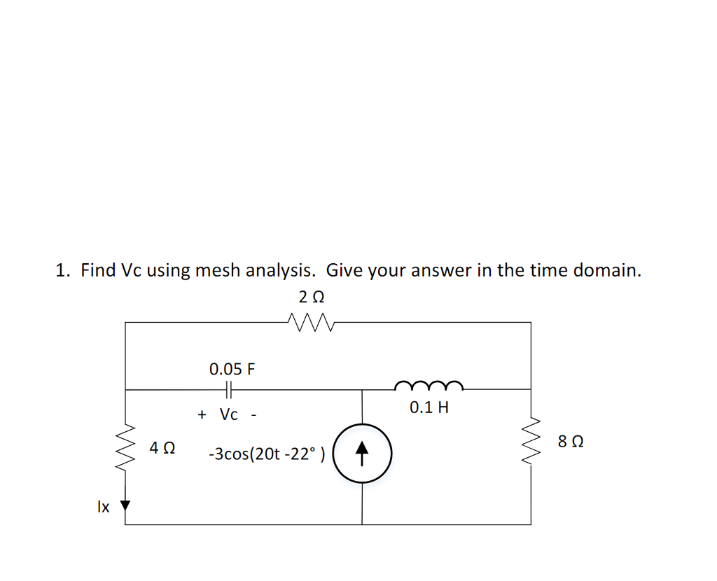 Solved 1. Find Vc using mesh analysis. Give your answer in | Chegg.com