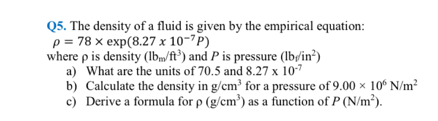 Solved Q5. ﻿The density of a fluid is given by the empirical | Chegg.com