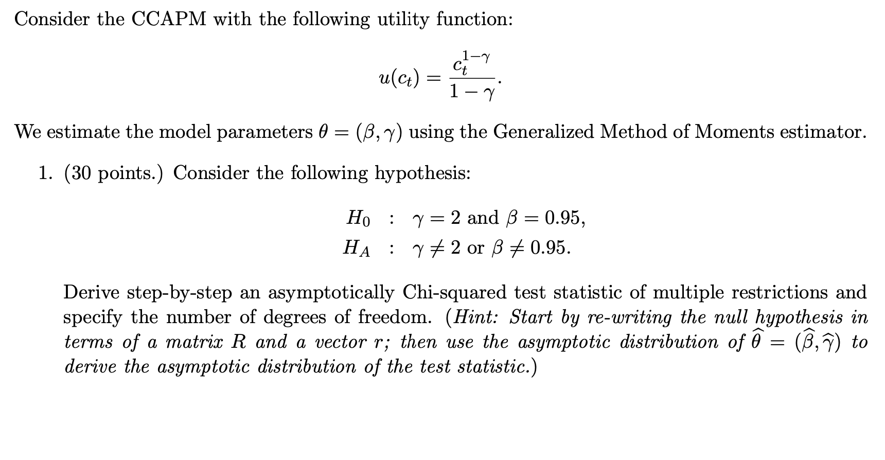 Consider the CCAPM with the following utility | Chegg.com