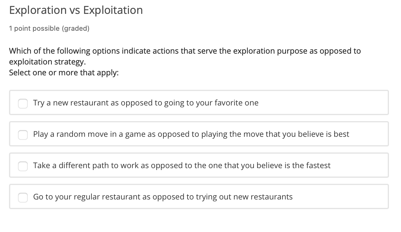 Solved Exploration vs Exploitation 1 point possible (graded) | Chegg.com