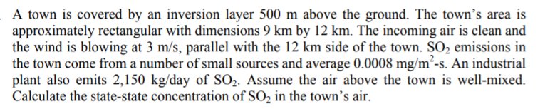 Solved A town is covered by an inversion layer 500 m above | Chegg.com