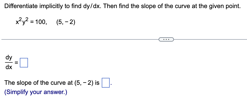 Solved Differentiate implicitly to find dy/dx. Then find the | Chegg.com