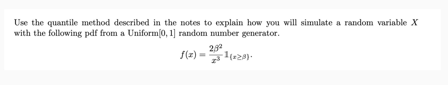 Use the quantile method described in the notes to | Chegg.com