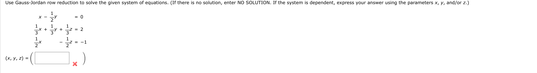 Solved x−21y=031x+31y+31z=221x−21z=−1(x,y,z)=(∣x) | Chegg.com