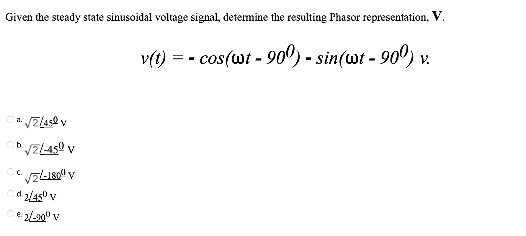 Solved Given the steady state sinusoidal voltage signal, | Chegg.com