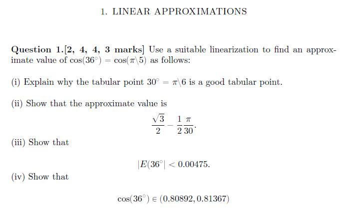 Solved 1. LINEAR APPROXIMATIONS Question 1.[2, 4, 4, 3 | Chegg.com