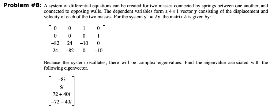Solved Problem #8: A system of differential equations can be | Chegg.com