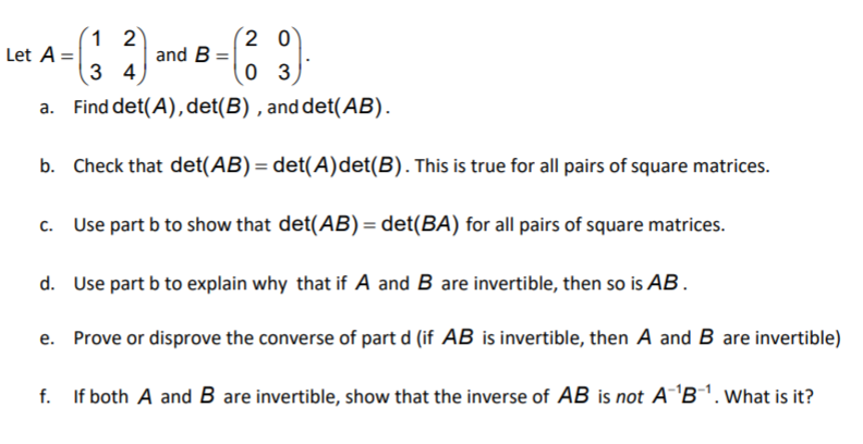 Solved 1 2 2 0 Let A = and B = 3 4 03 a. Find det(A), | Chegg.com