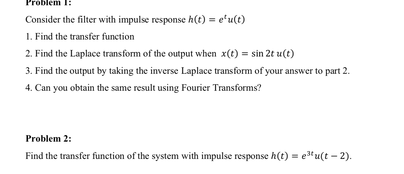 Solved Problem l: Consider the filter with impulse response | Chegg.com