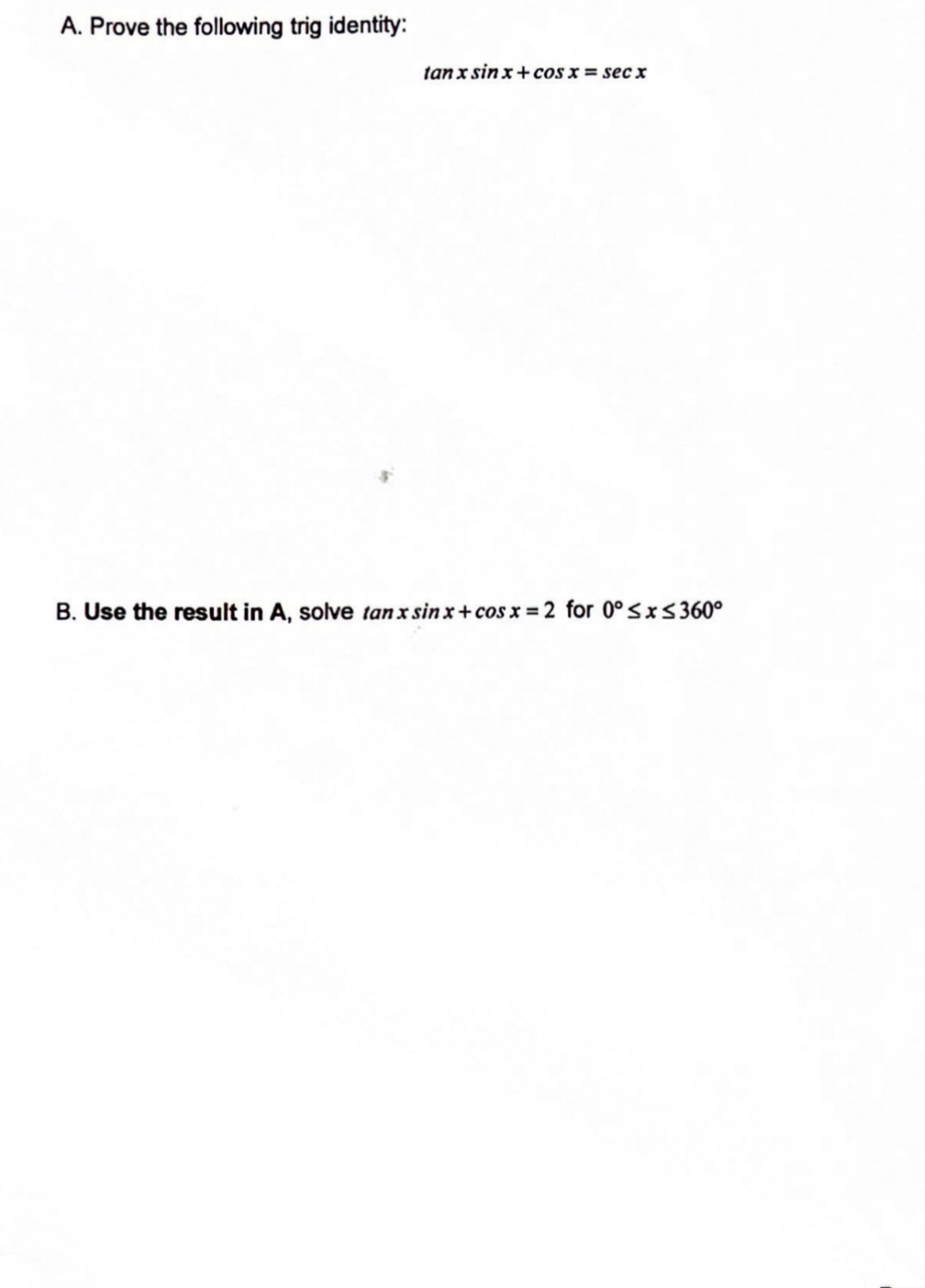 Solved A. Prove the following trig identity: | Chegg.com