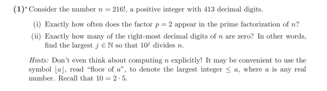 Solved 1)* Consider the number n=216 !, a positive integer | Chegg.com