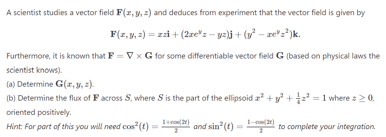 Solved A scientist studies a vector field F(x,y,z) and | Chegg.com