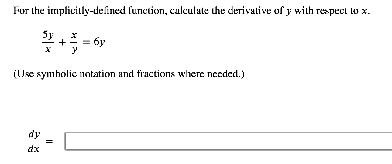 Solved For the implicitly-defined function, calculate the | Chegg.com