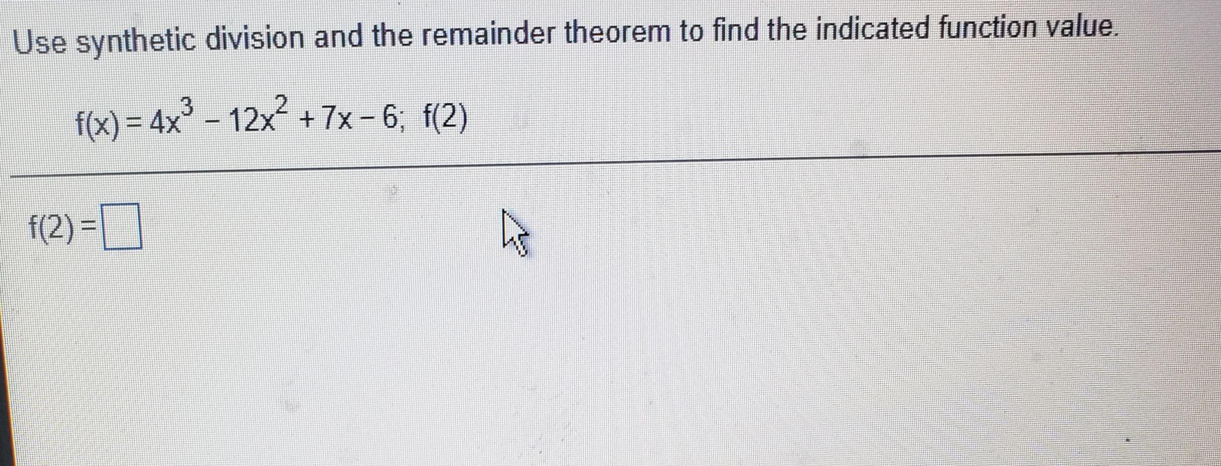 solved-use-synthetic-division-and-the-remainder-theorem-to-chegg