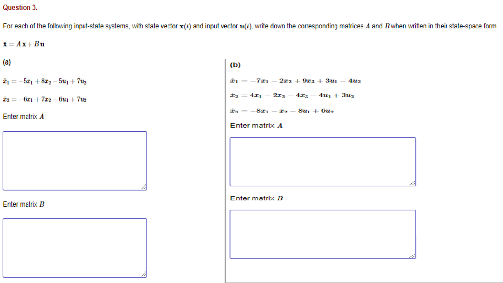 Solved Question 3 For each of the following input-state | Chegg.com