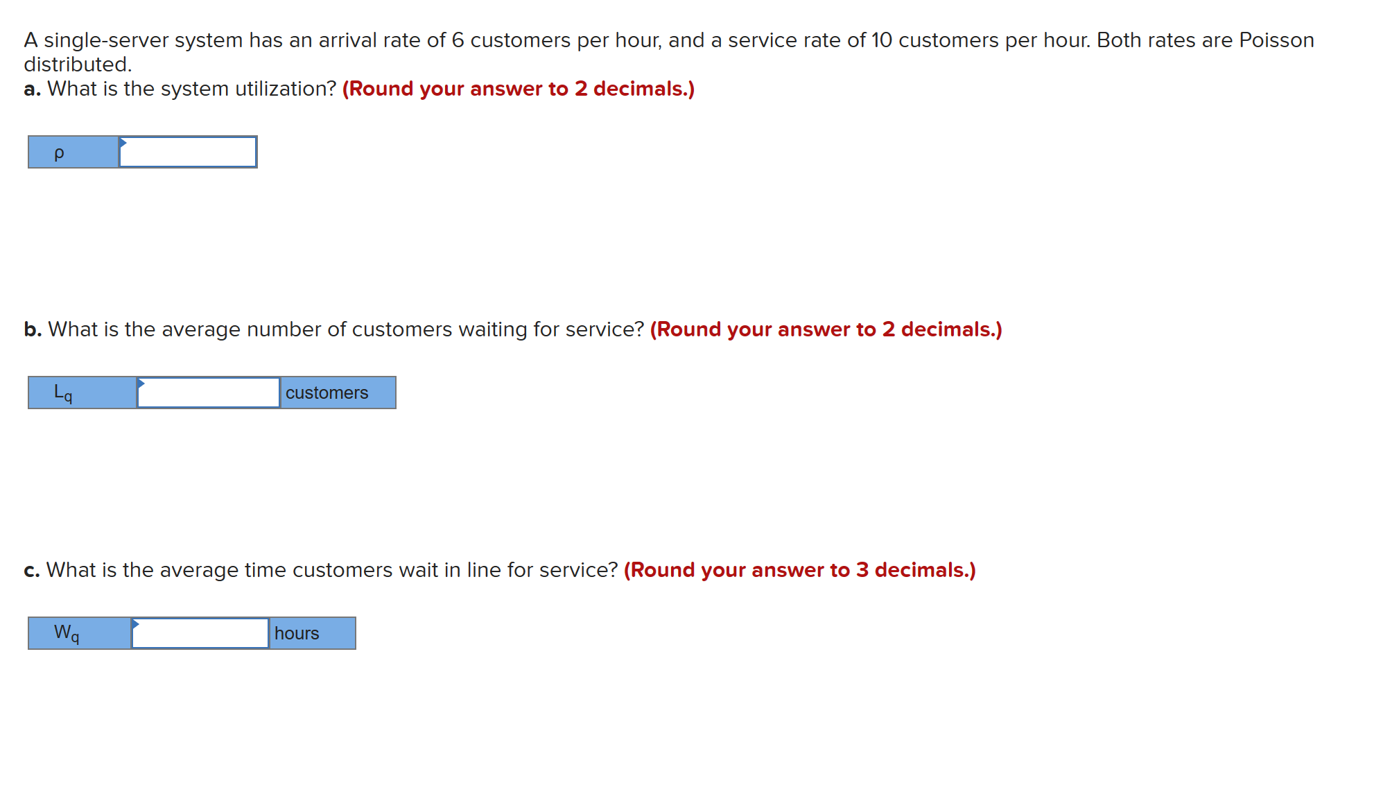 Solved A single-server system has an arrival rate of 6 | Chegg.com