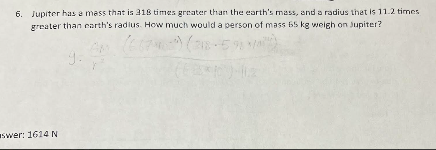 Solved 6. Jupiter has a mass that is 318 times greater than | Chegg.com