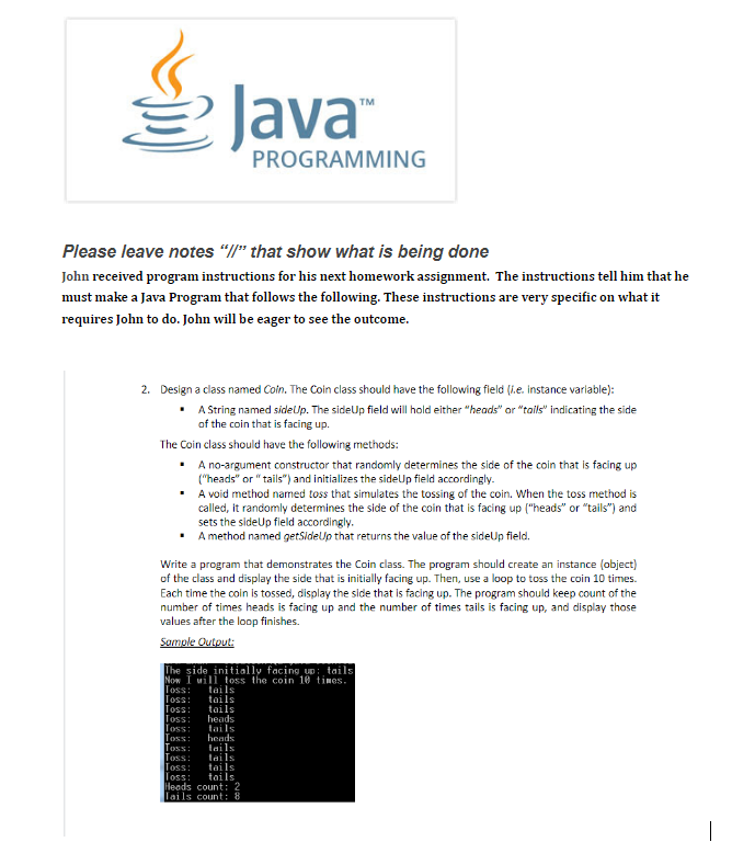 Solved $ Java PROGRAMMING Please leave notes "/" that show | Chegg.com