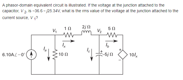 Solved A phasor-domain equivalent circuit is illustrated. If | Chegg.com