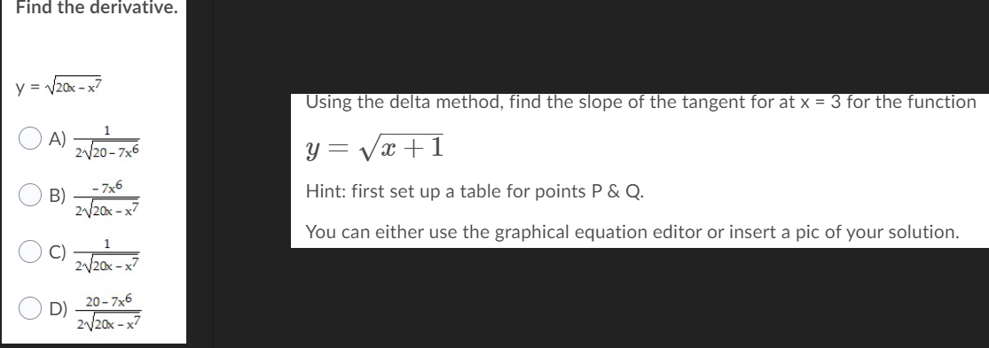 Solved Find the derivative. y = V20x - x? Using the delta | Chegg.com