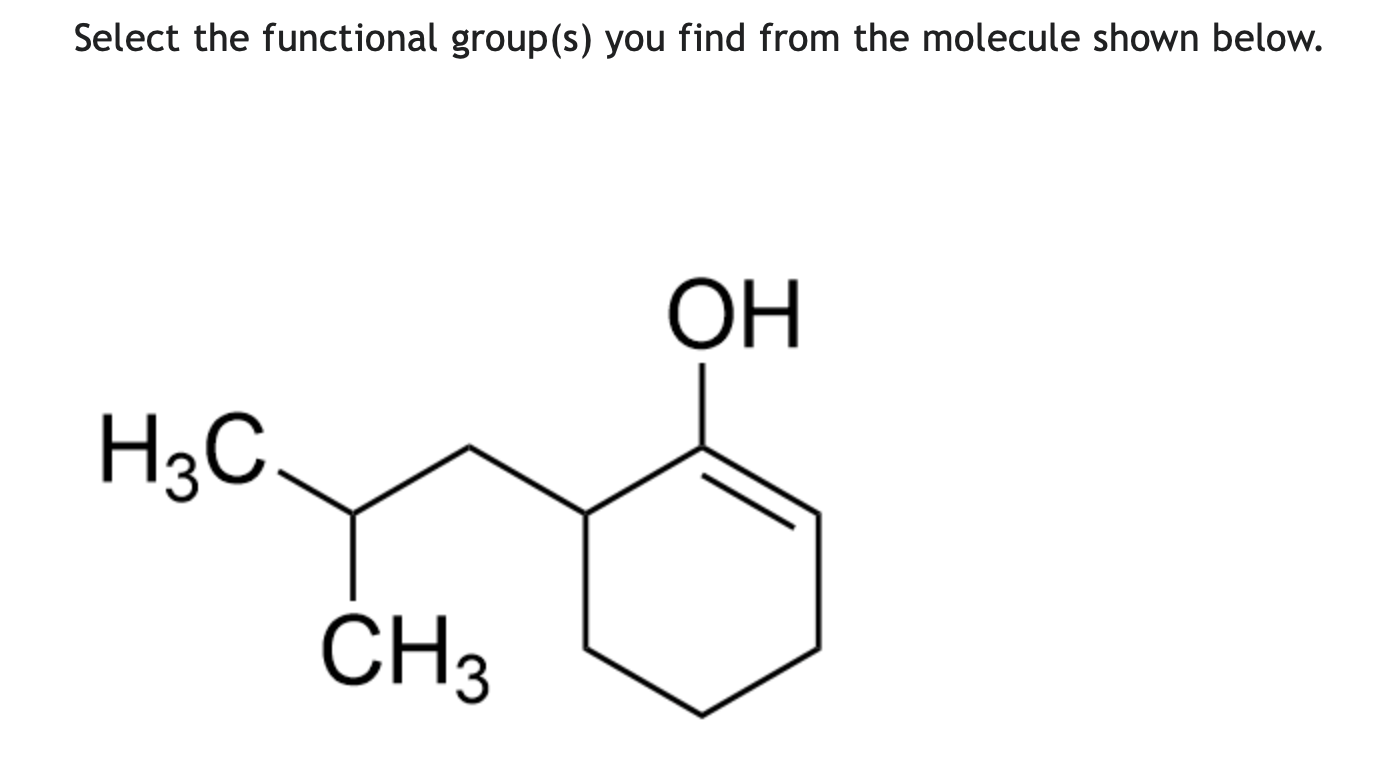 Solved Select the functional group(s) you find from the | Chegg.com