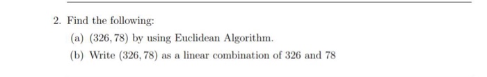 Solved 2. Find the following: (a) (326, 78) by using | Chegg.com