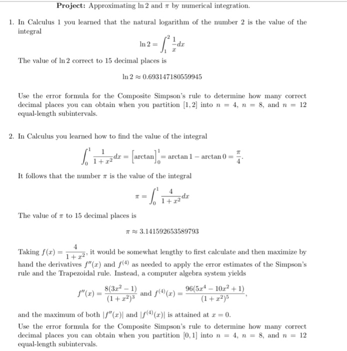 Solved Project. Approximating In 2 and π by numerical | Chegg.com