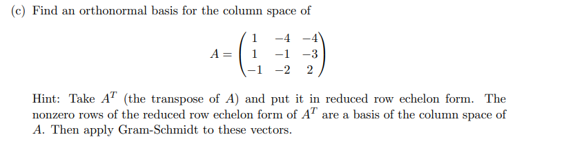 Solved (c) ﻿Find an orthonormal basis for the column space | Chegg.com